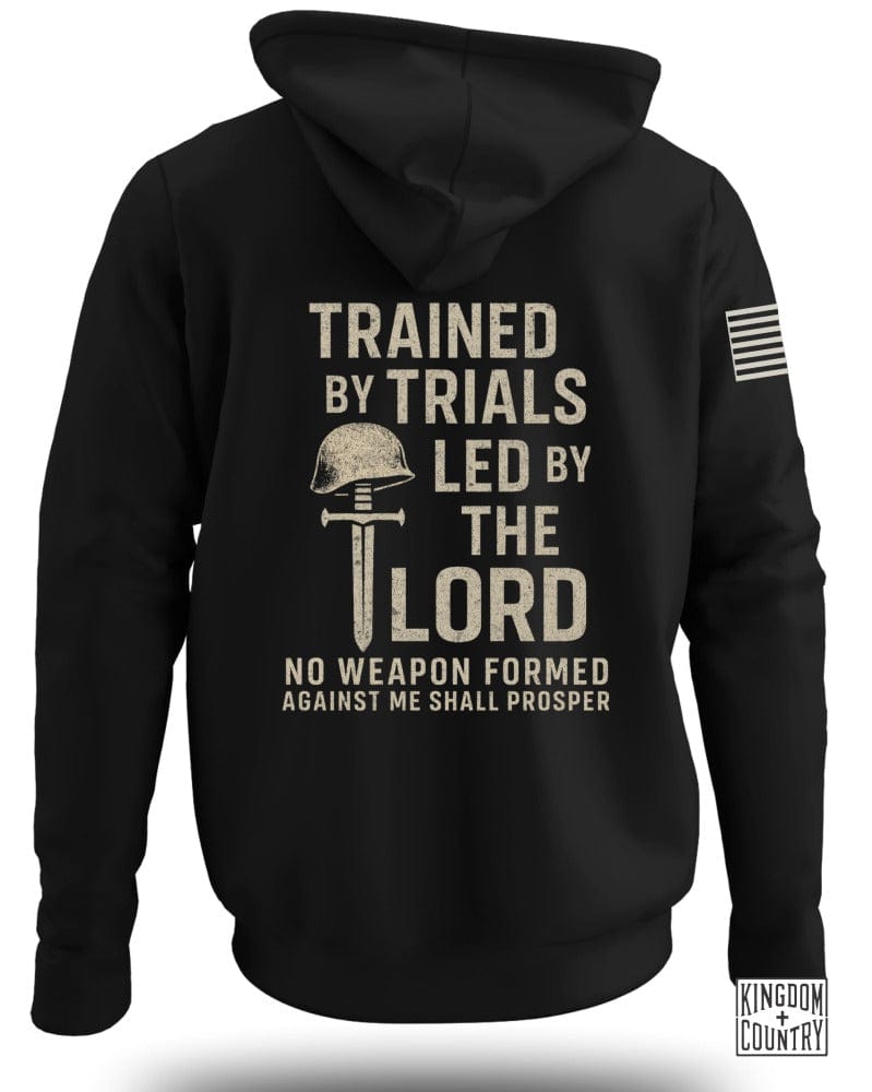 Trained By Trials Led By The Lord Hoodie – Kingdom+Country
