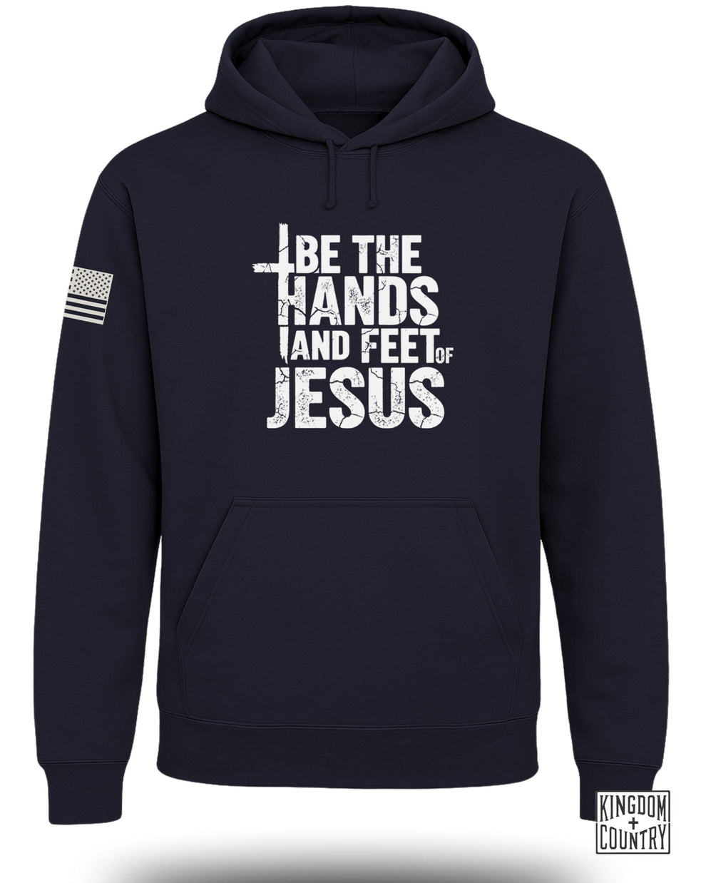 Be The Hands And Feet Of Jesus Hoodie – Kingdom+Country