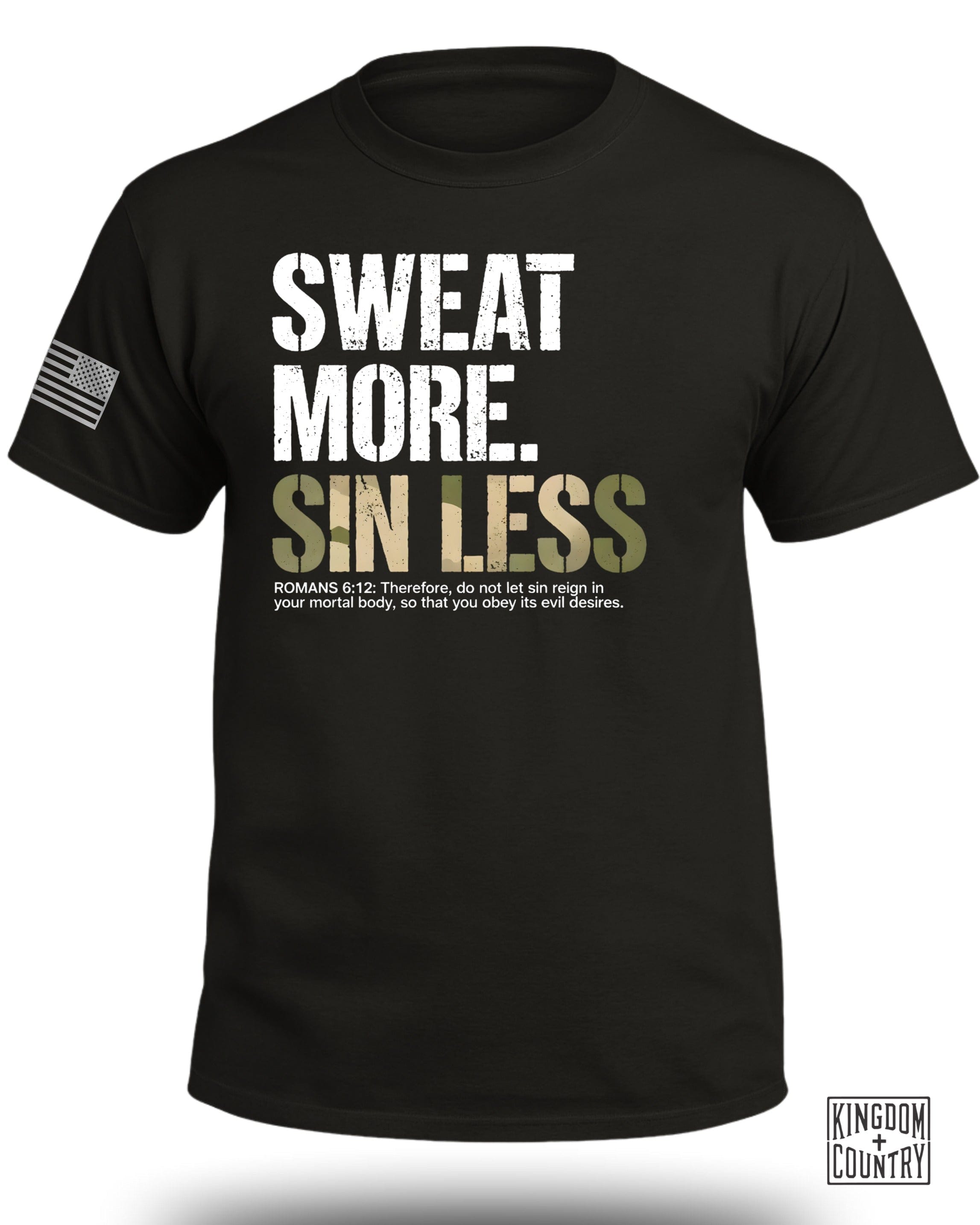 Sweat More Sin Less T-Shirt – Kingdom+Country