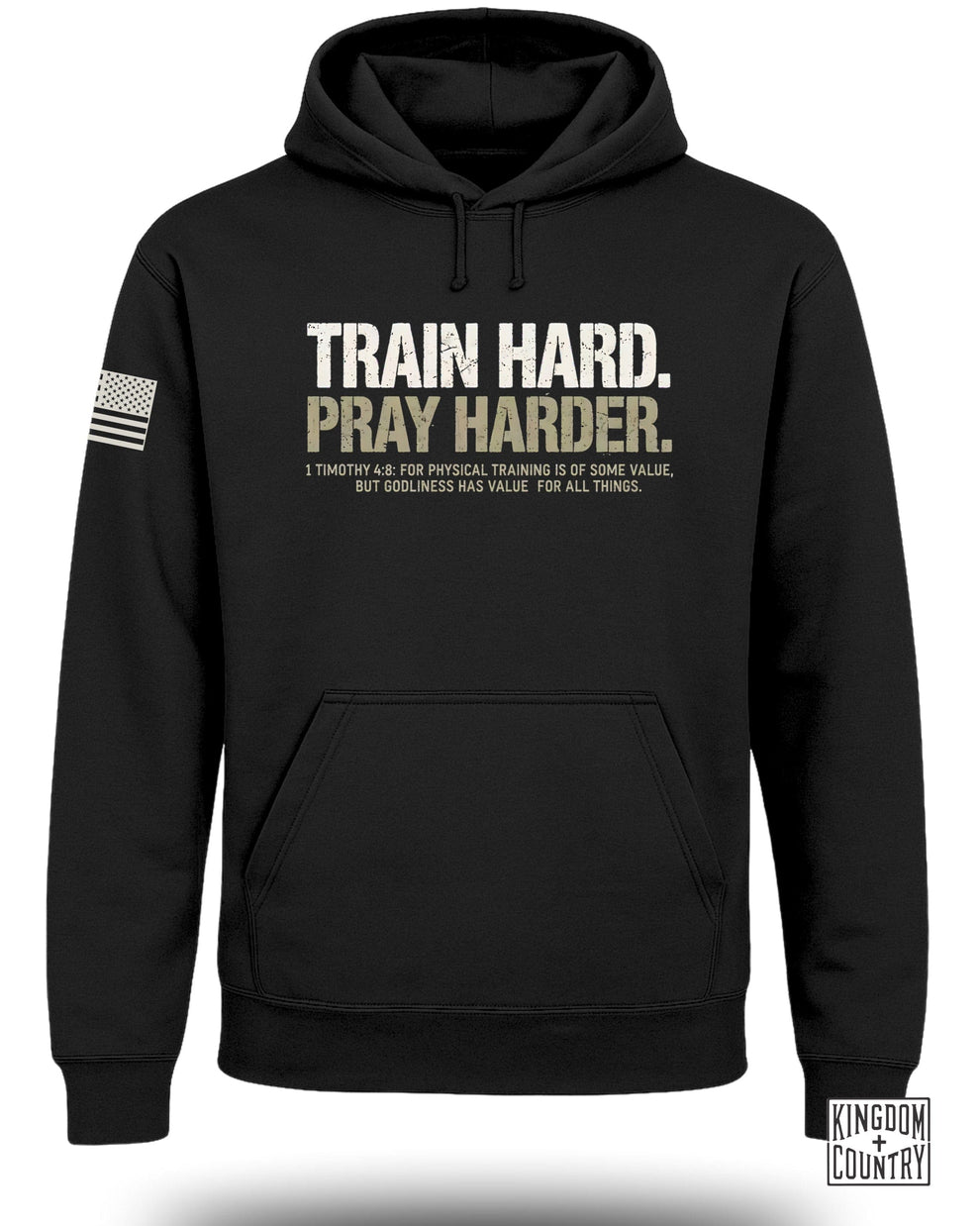 Train Hard Pray Harder Hoodie – Kingdom+Country